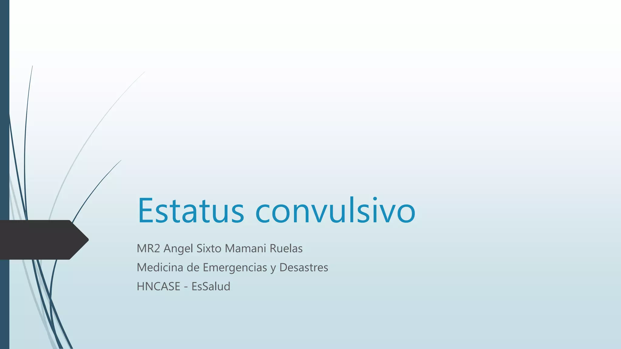 Estatus convulsivo | PPTX