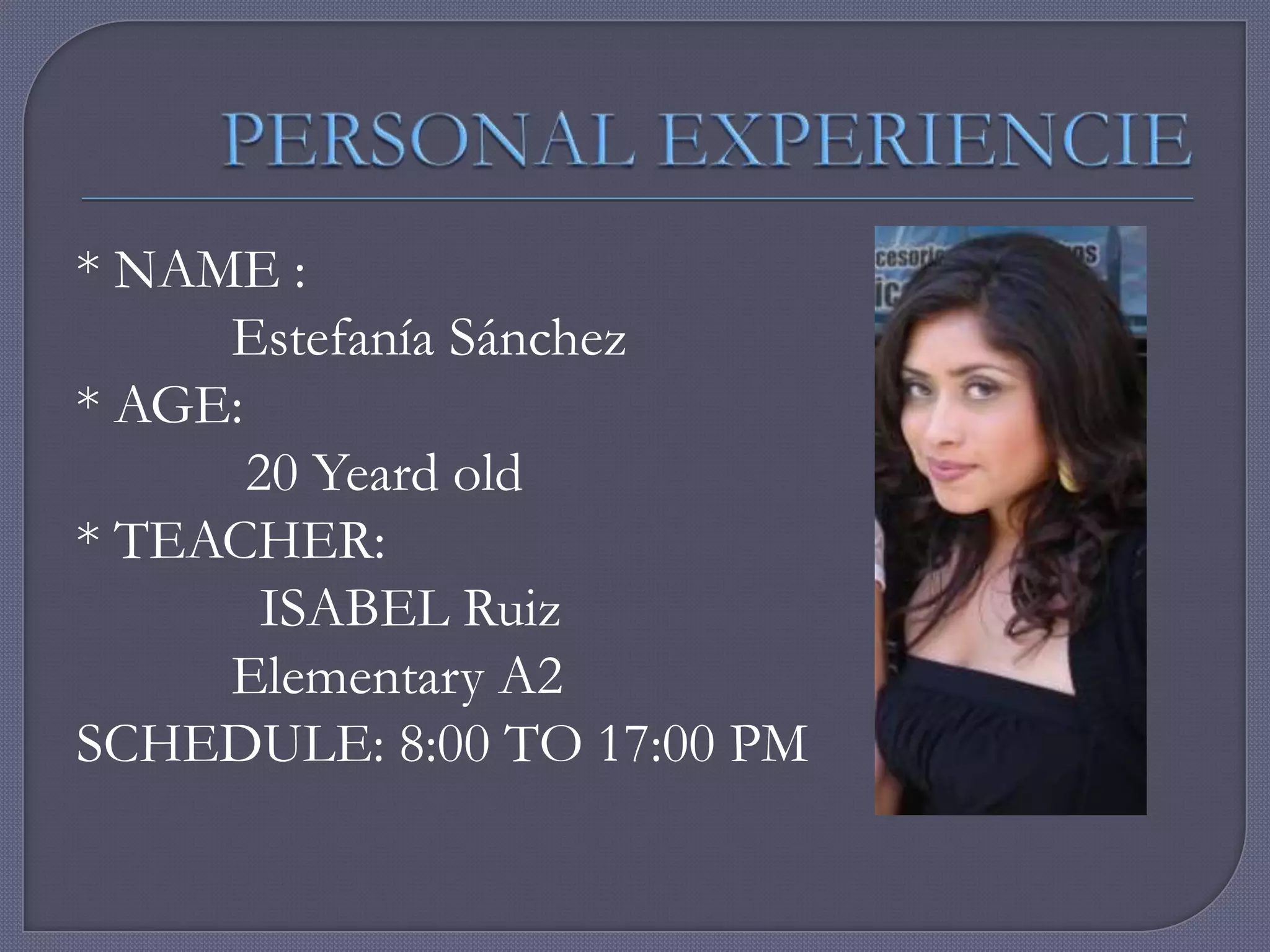 Estefanía sánchez-ptx PERSONAL EXPERIENCE | PPTX