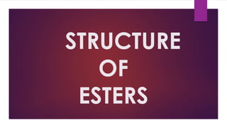 Esters (chemistry) | PPTX