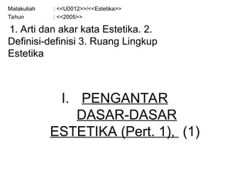 estetika pengantar gilsafat keindahan pertemuan 1 | PPT