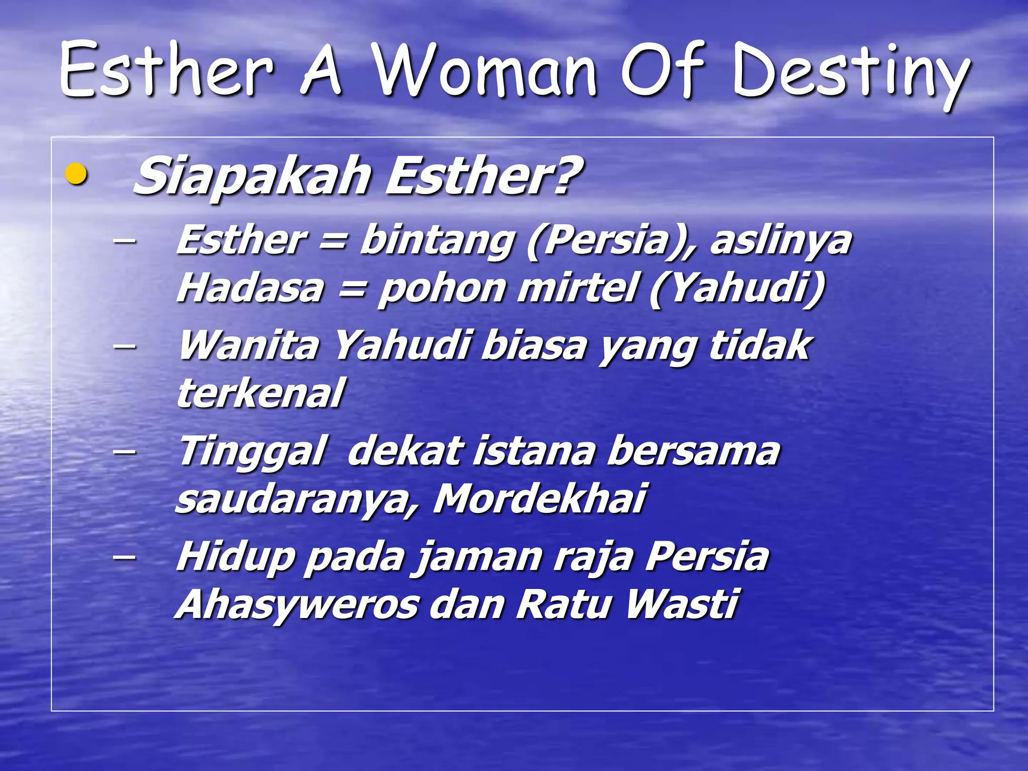 Esther a woman of destiny and served her purpose in her time in the ...