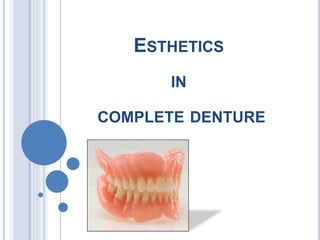 Esthetics in complete denture.pptx | Dental Health | Diseases and ...