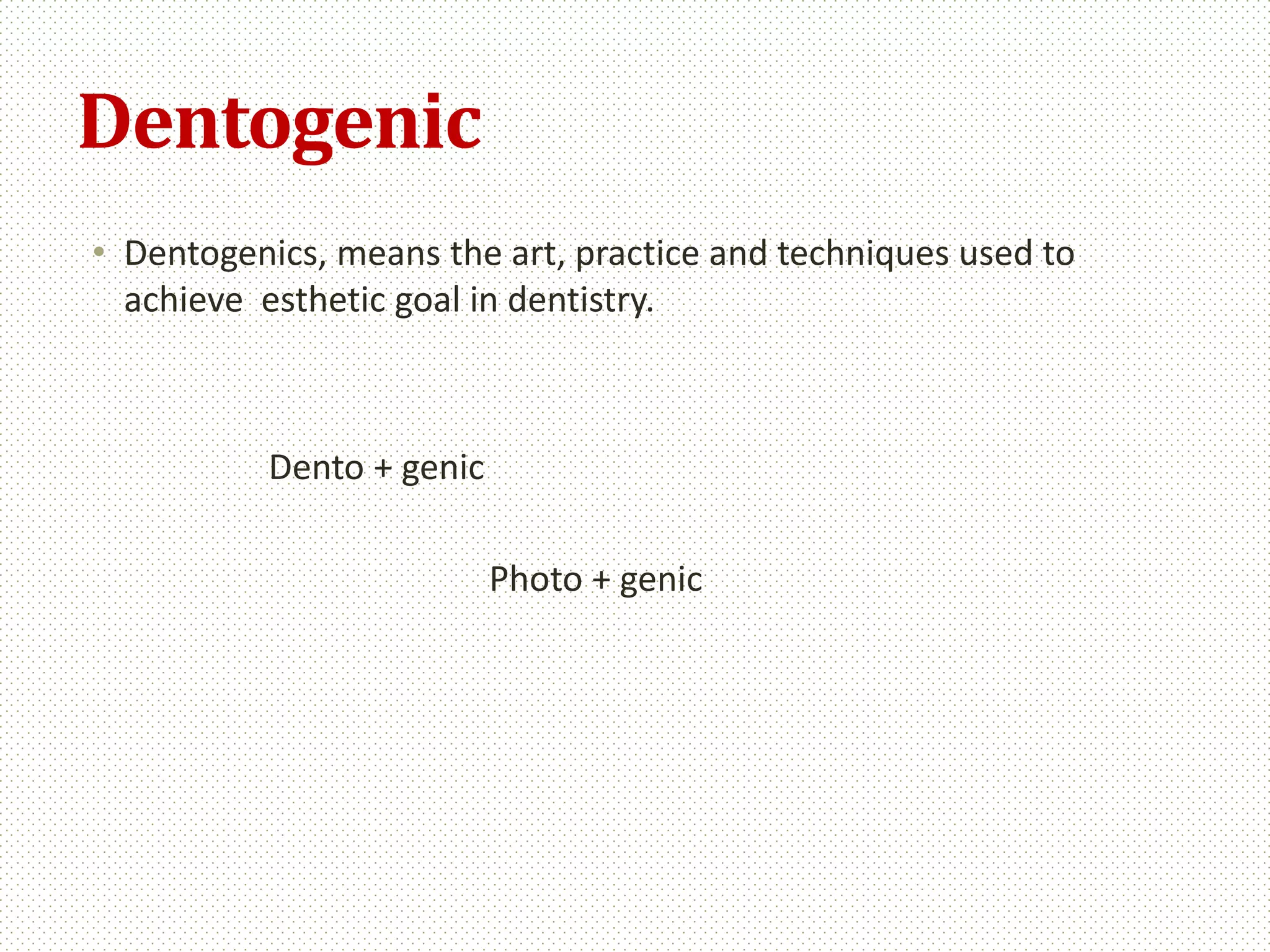 Esthetics in complete dentures dentogenic concept | PPTX