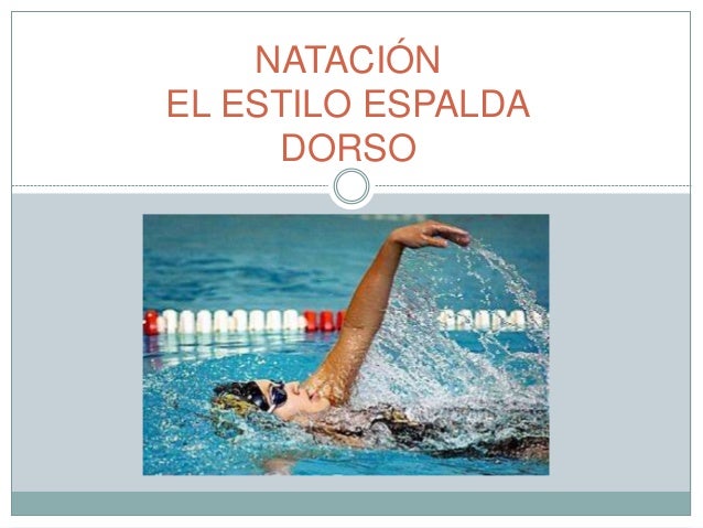Natación, Estilo espalda: Dorso
