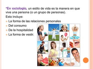 Estilo de vida (1) diapositivas | PPTX