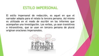 Estilo Impersonal | PPT