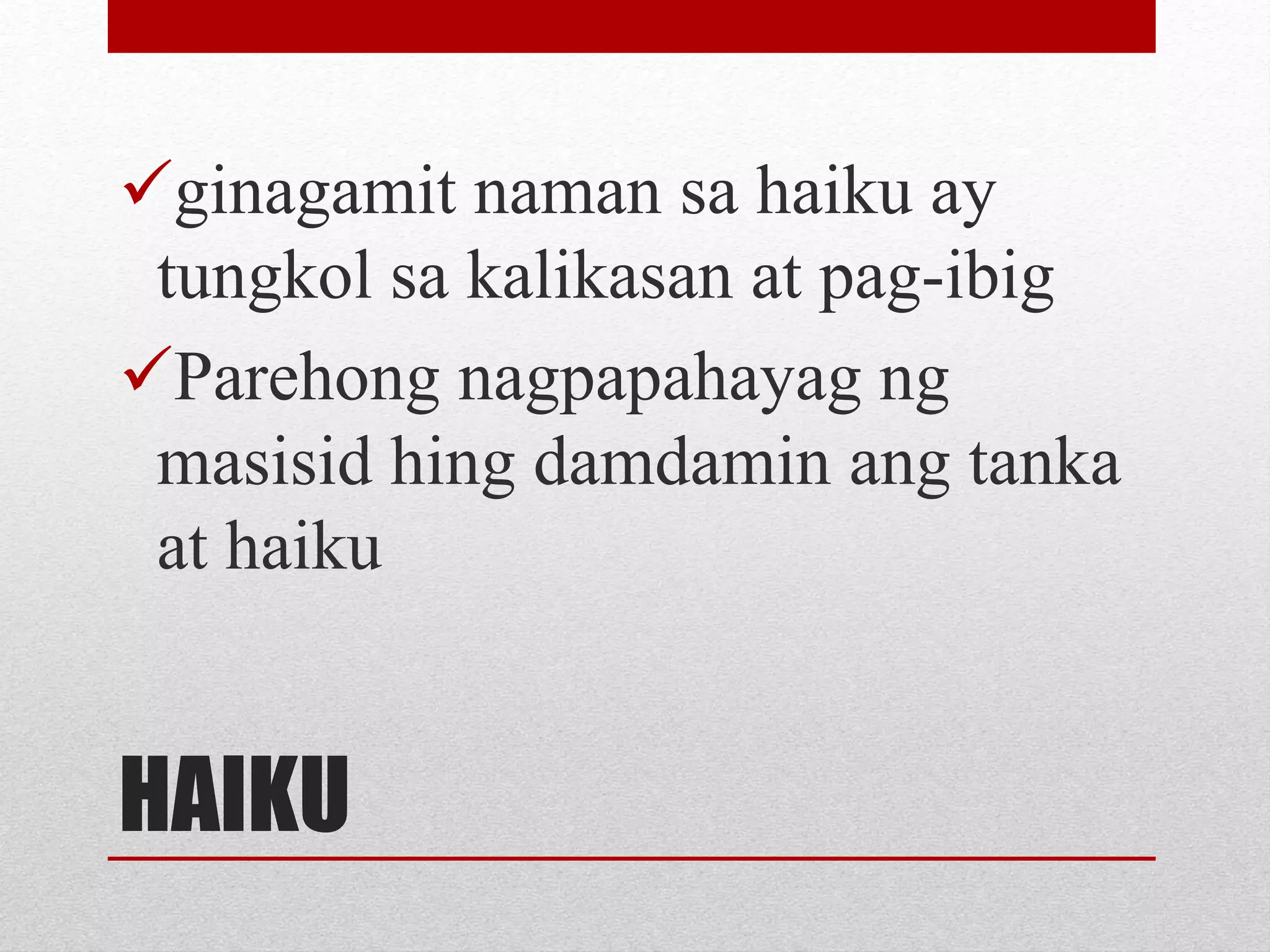 FILIPINO 9 Estilo ng pagkakasulat ng tanka at haiku | PPTX