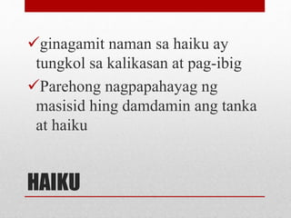 FILIPINO 9 Estilo ng pagkakasulat ng tanka at haiku | PPTX