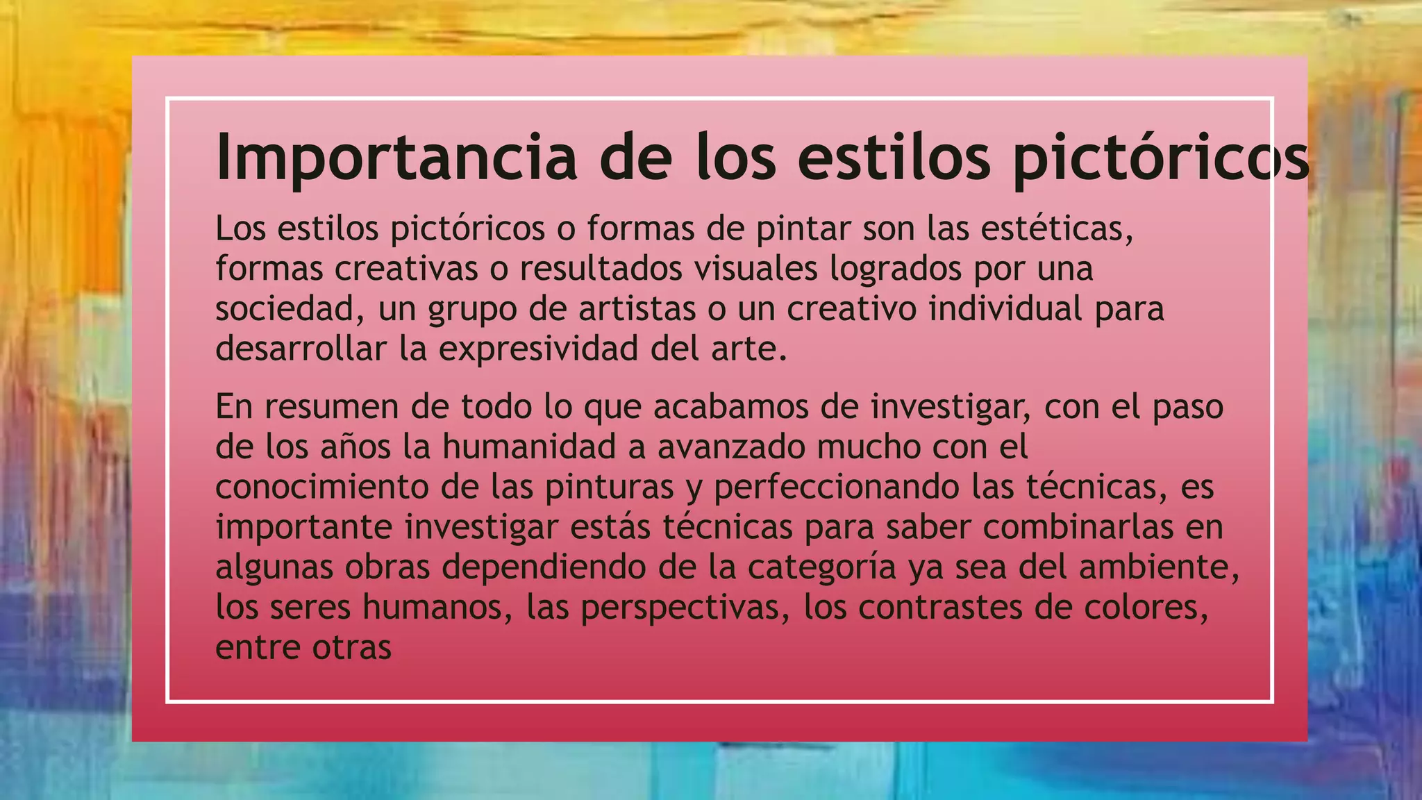 Importancia del Estilo pictorico en la historia.pptx