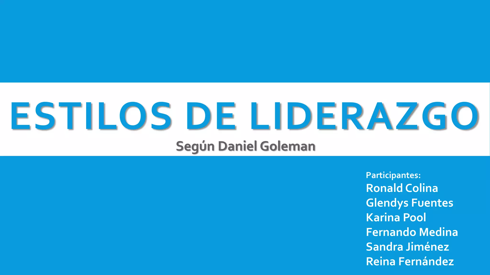 Estilos de Liderazgos según Daniel Goleman | PDF