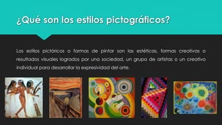 ESTILOS PICTÓRICOS A TRAVÉS DE LA HISTORIA | PDF