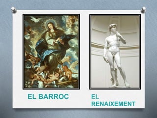 Estils artístics: Renaixement i Barroc. | PPTX
