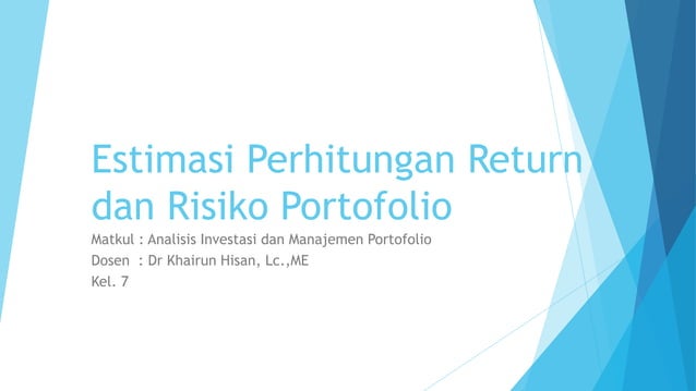 Estimasi Perhitungan Return dan Risiko Portofolio PPT.pptx