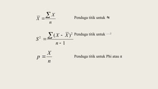 Estimasi titik dan estimasi interval atau selang | PPTX