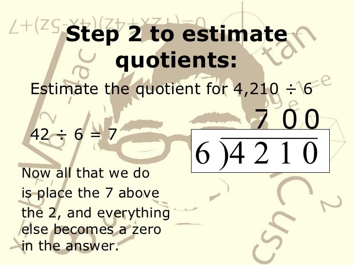 Estimate Quotients