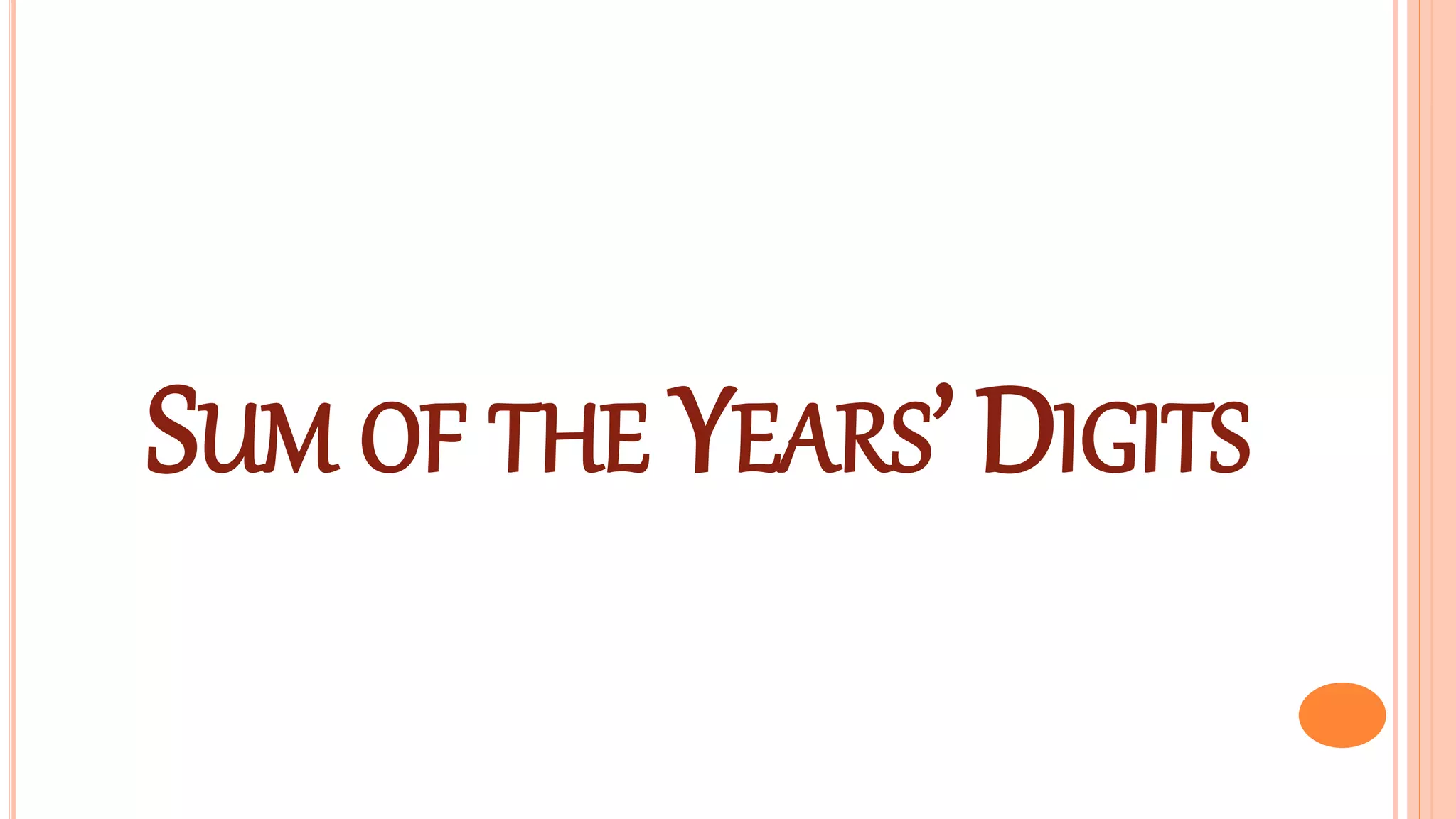 Estimating - Depreciation method - sum of the years' digits | PPTX