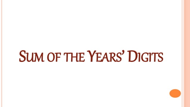 Estimating - Depreciation method - sum of the years' digits | PPTX