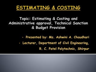 Estimating, administrative approval, technical sanction, budget ...