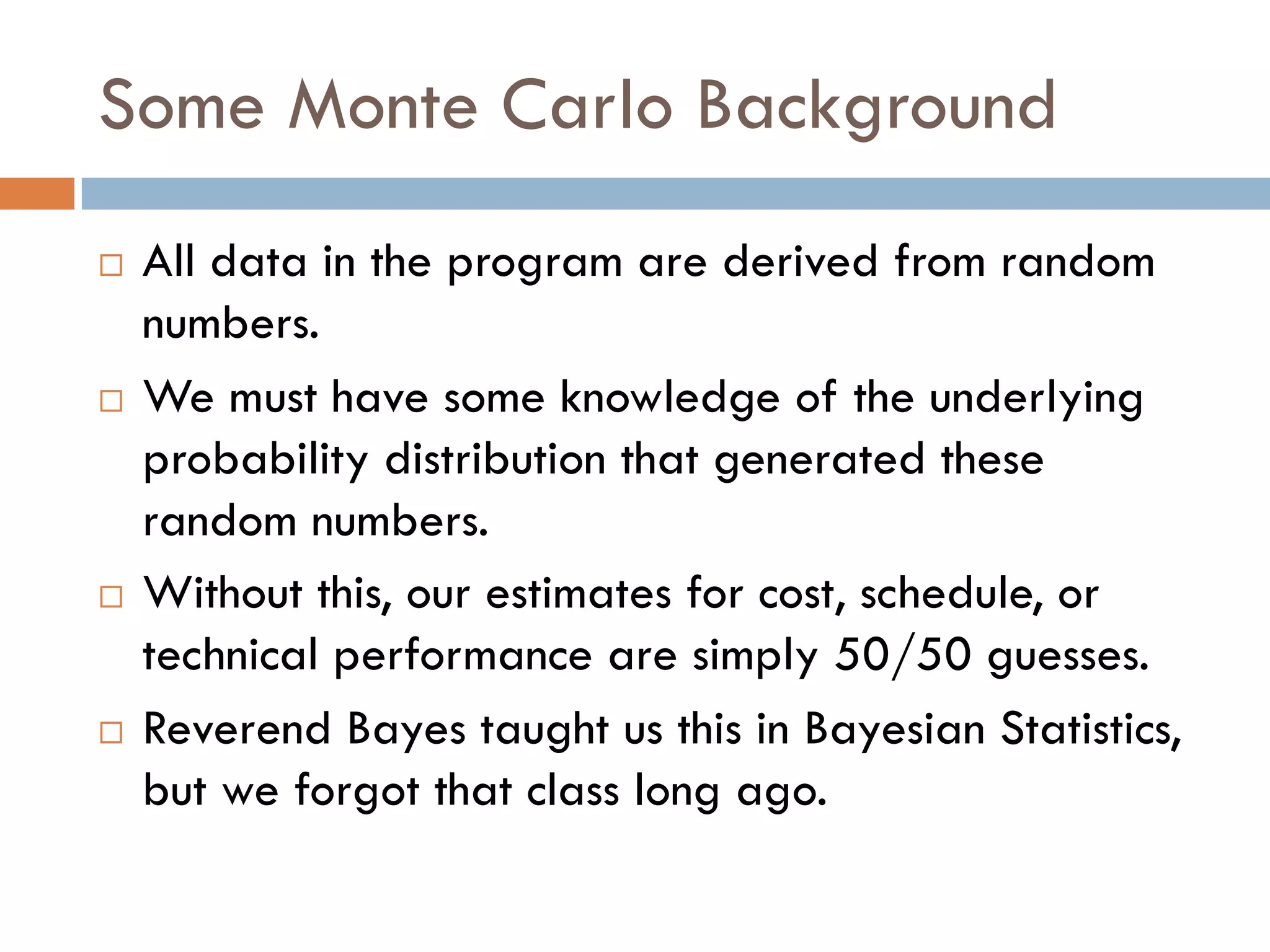 Estimating Cost And Schedule For Monte Carlo Simulation Ppt