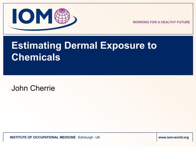 Estimating Dermal Exposure Ppt