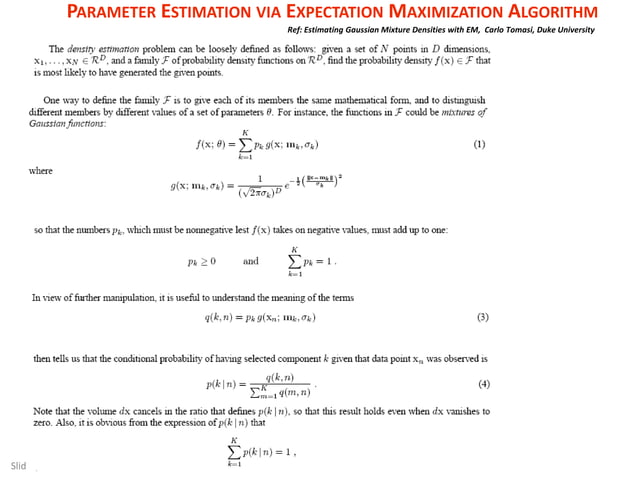 Estimating Gaussian Mixture Densities via an implemetation of the Expectaation Maximization ...