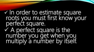 Estimating square root | PPTX