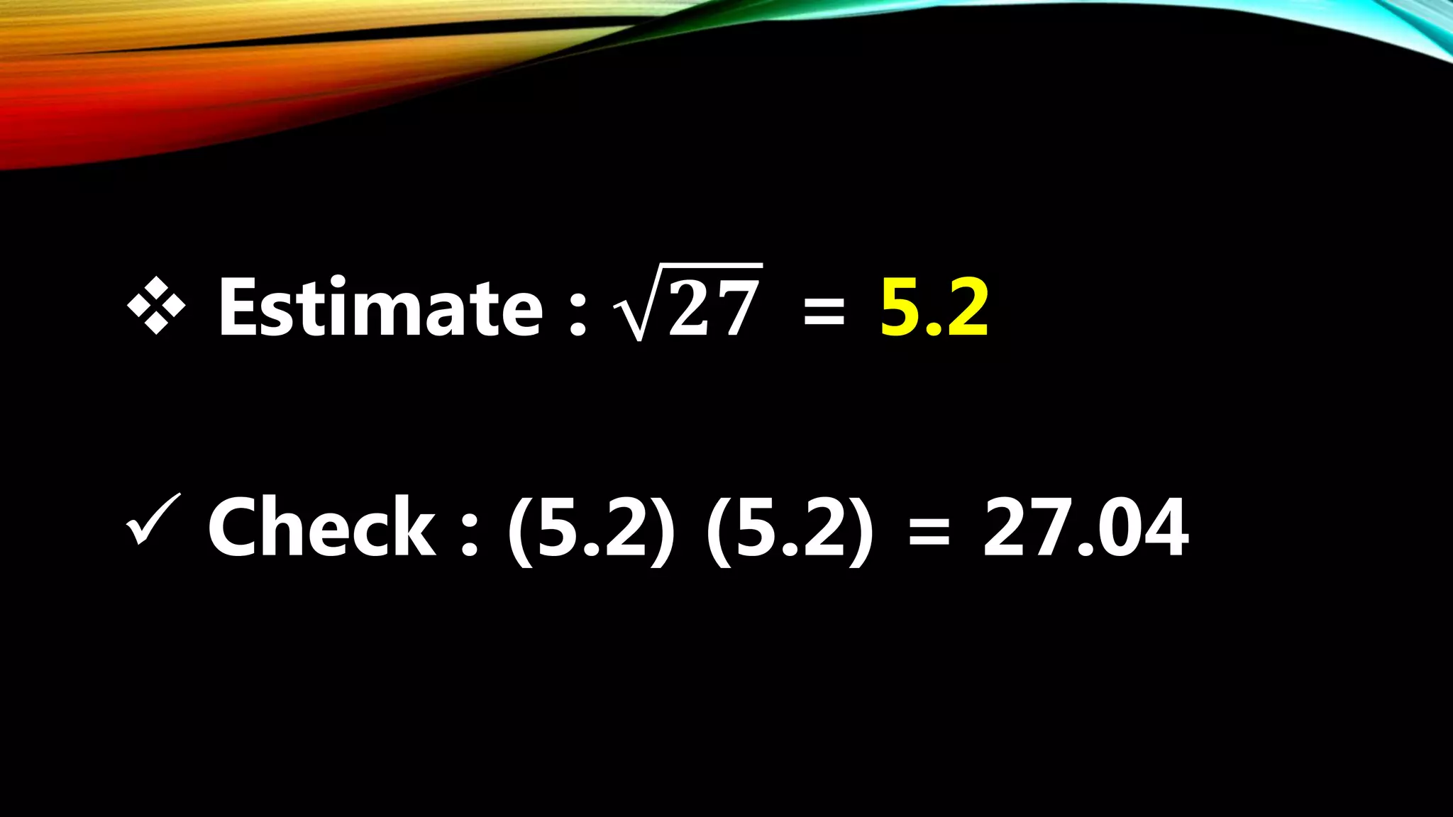 Estimating square root | PPTX