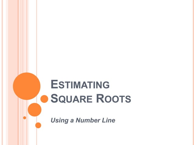 Estimating Square Roots (Number Line Method) | PPTX | Physics | Science