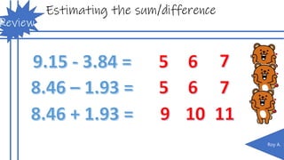 Estimating the products of decimal numbers with reasonable.pptx