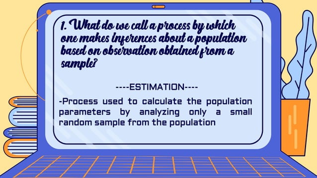 Statistics and Probability Estimation of Parameters pptx | PPTX | Science