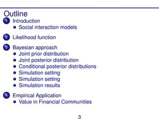 Estimation of Social Interaction Models: A Bayesian Approach | PPT
