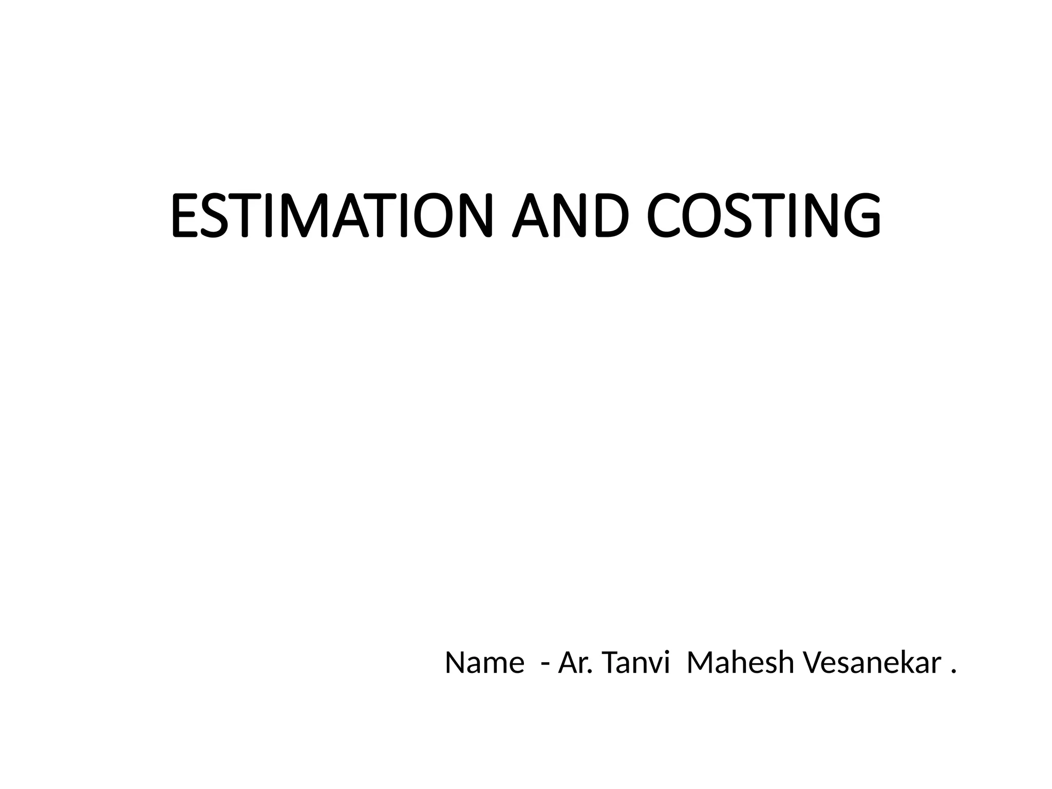 ESTIMATION AND COSTING AND SPECIFICATION.pptx