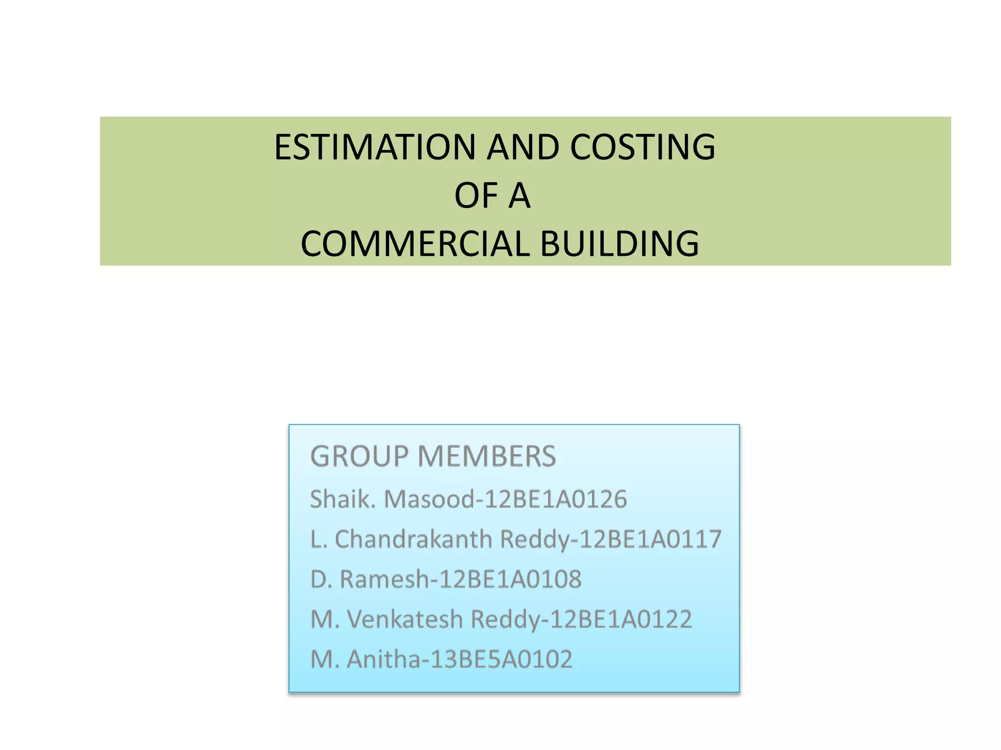 Estimation and costing of a commercial building | PPTX