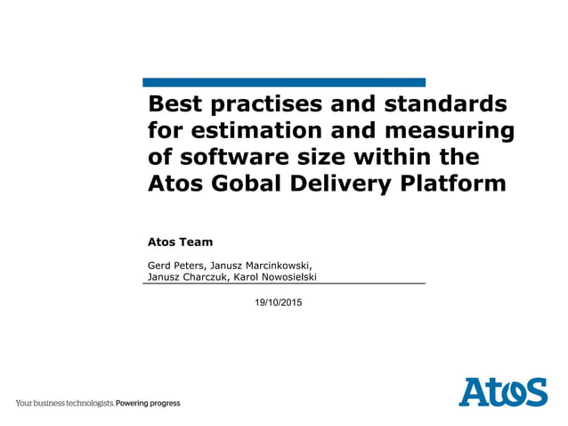 Estimation and measuring of software size within the atos gobal ...