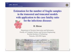 Estimation for the number of fragile samples in the trunsored and ...