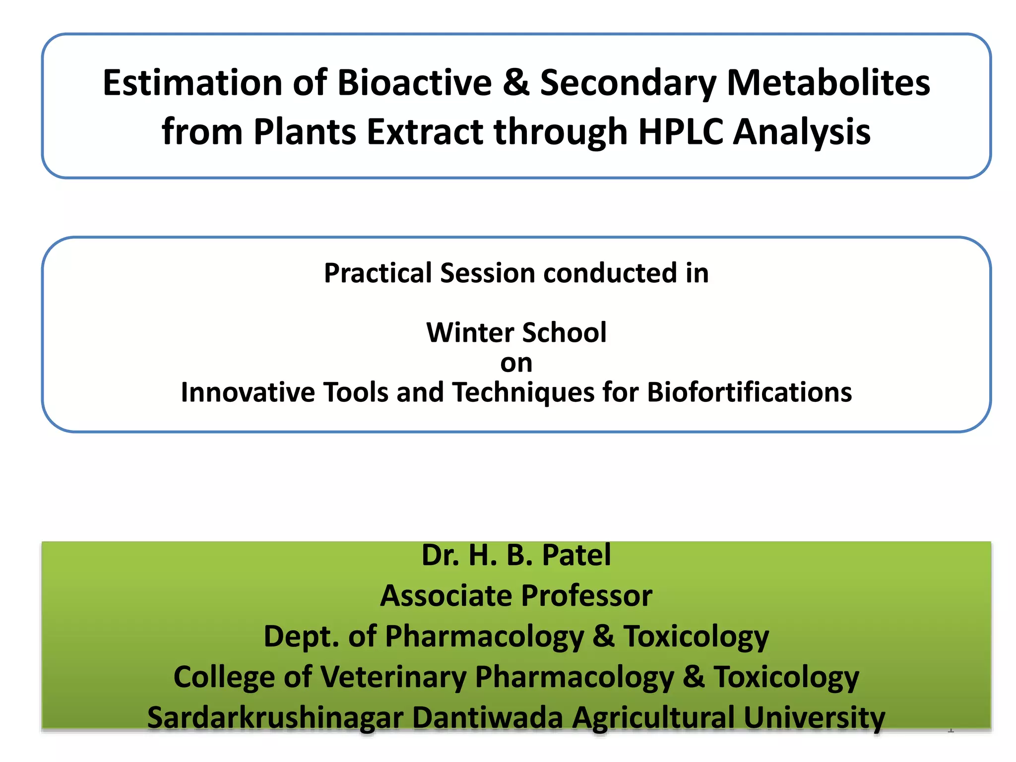 Estimation of bioactive & secondary metabolites from plants extract ...