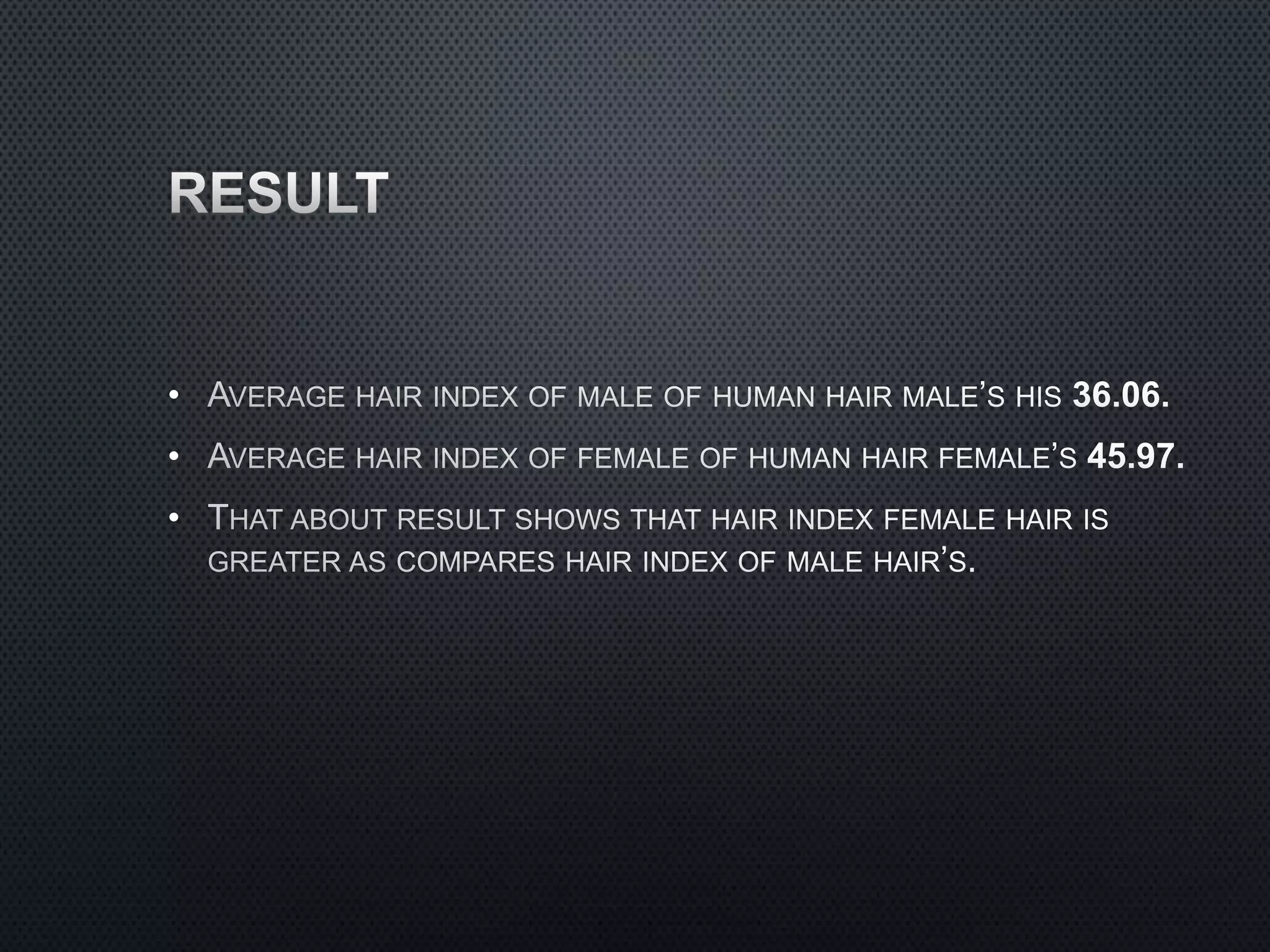 Estimation of hair index from human hair | PPT