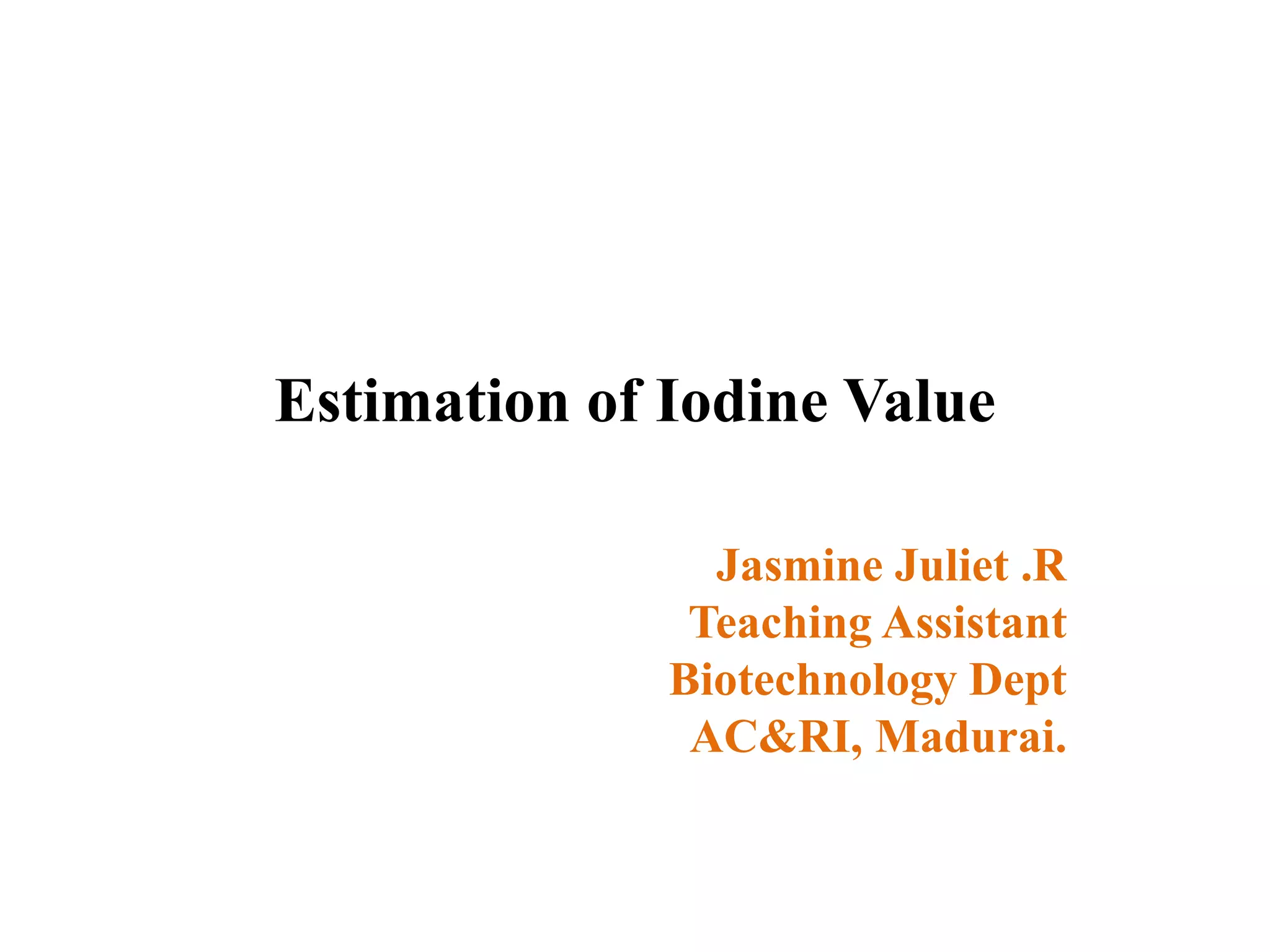Estimation of iodine value | PPTX