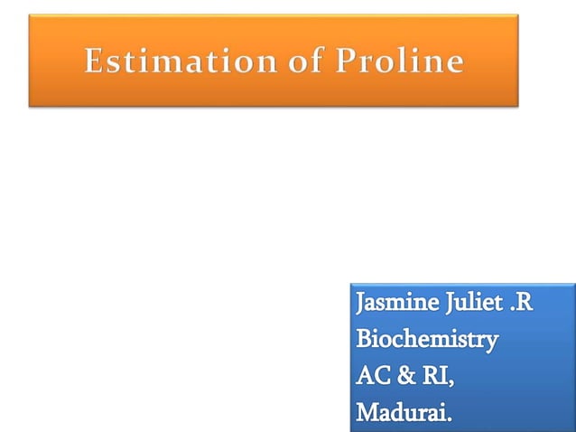 Estimation of proline | PPTX