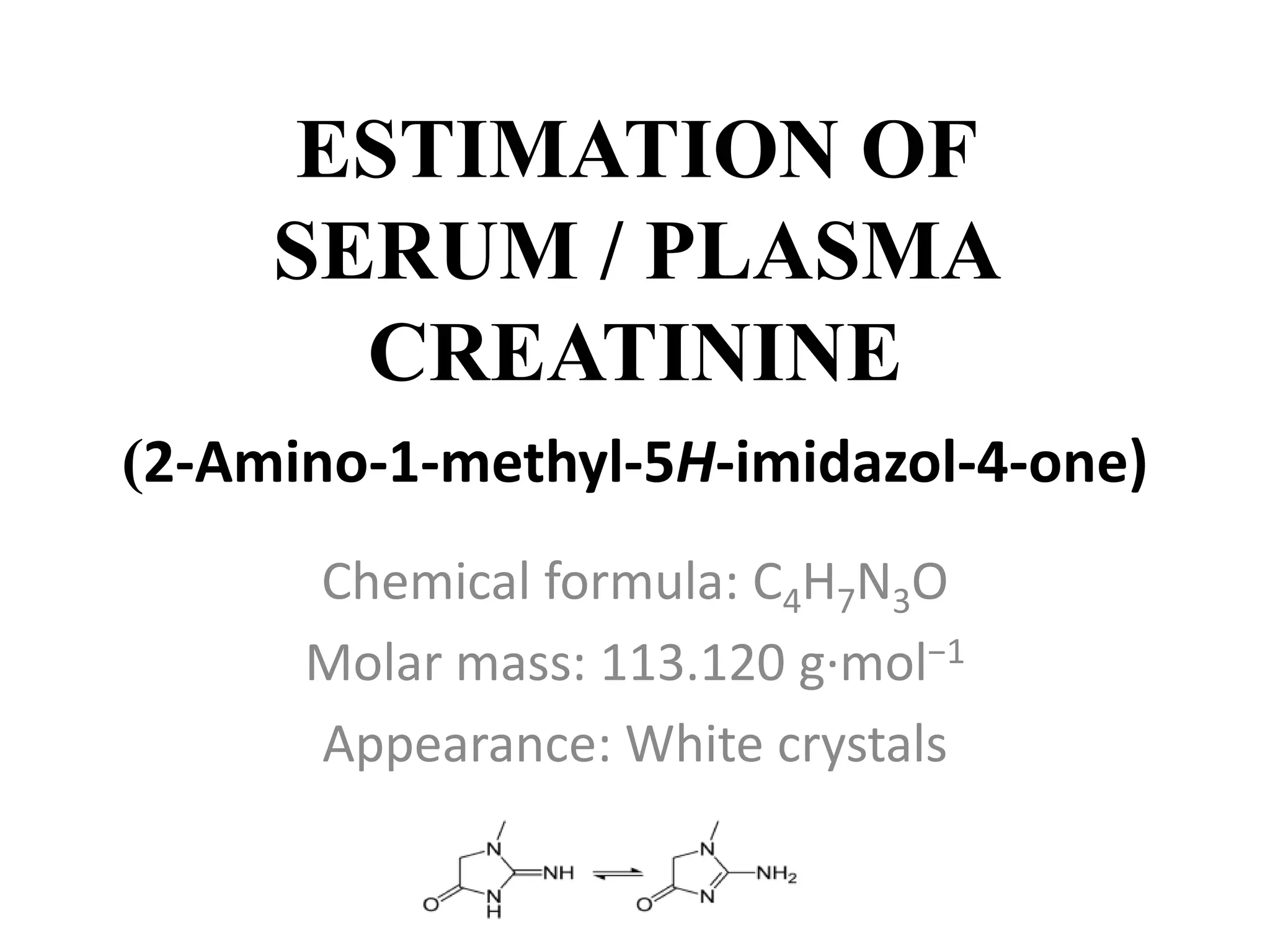 Estimation of serum creatinine.pptx