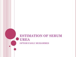 Estimation of serum urea | PPT
