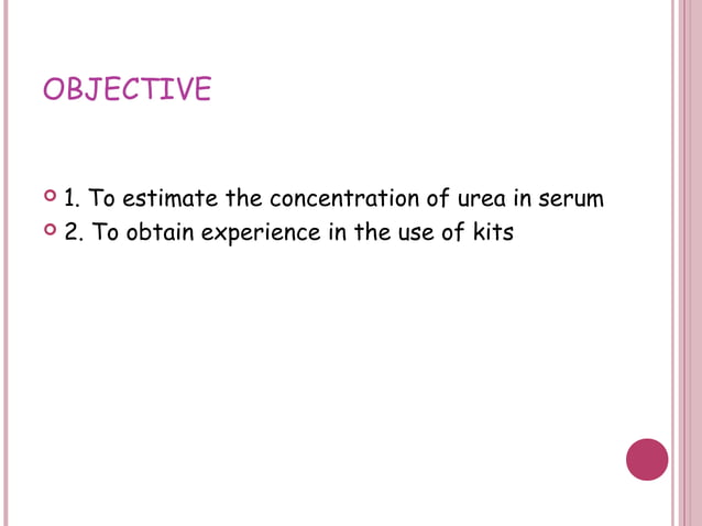 Estimation of serum urea | PPT