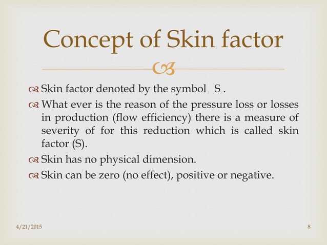 Estimation of skin factor by using pressure transient | PPTX
