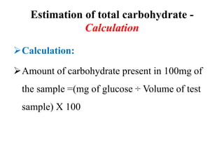 Estimation of total carbohydrate | PPTX