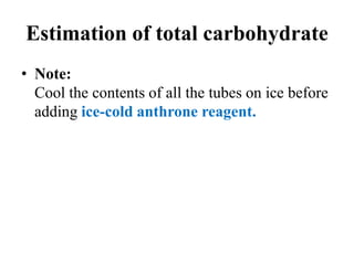 Estimation of total carbohydrate | PPTX