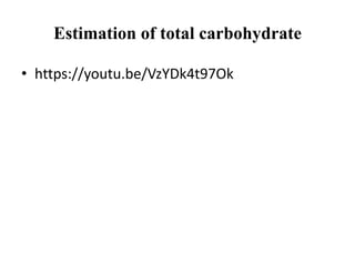 Estimation of total carbohydrate | PPTX