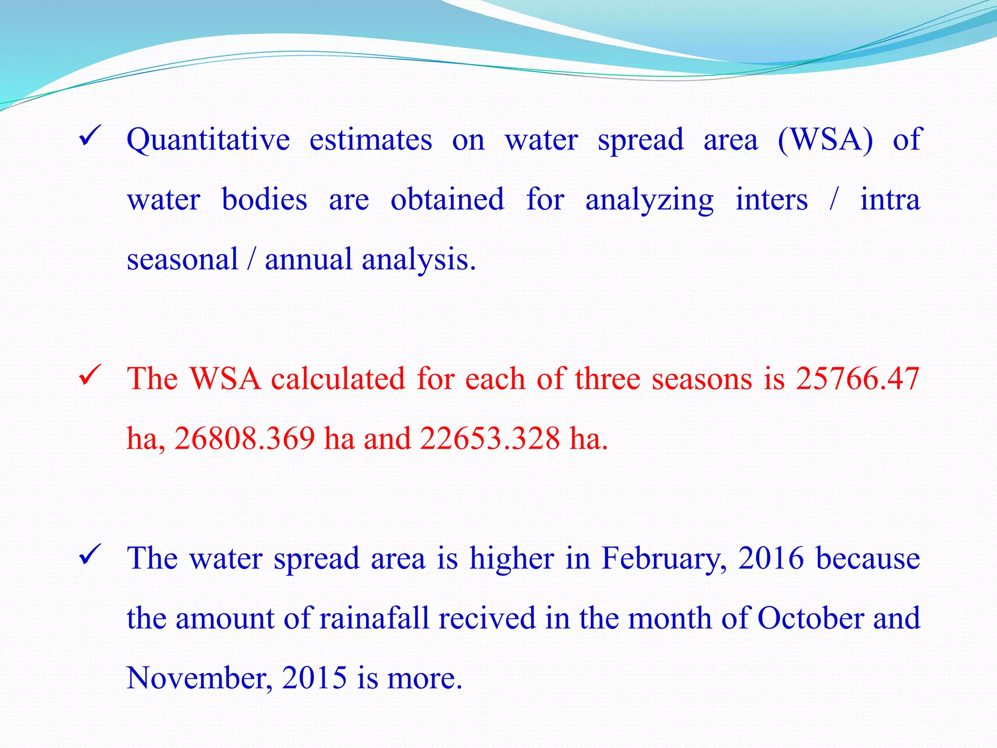 Estimation Of Water Spread Area Using Rs And Gis Pptx