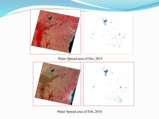 Estimation of water spread area using rs and gis | PPTX
