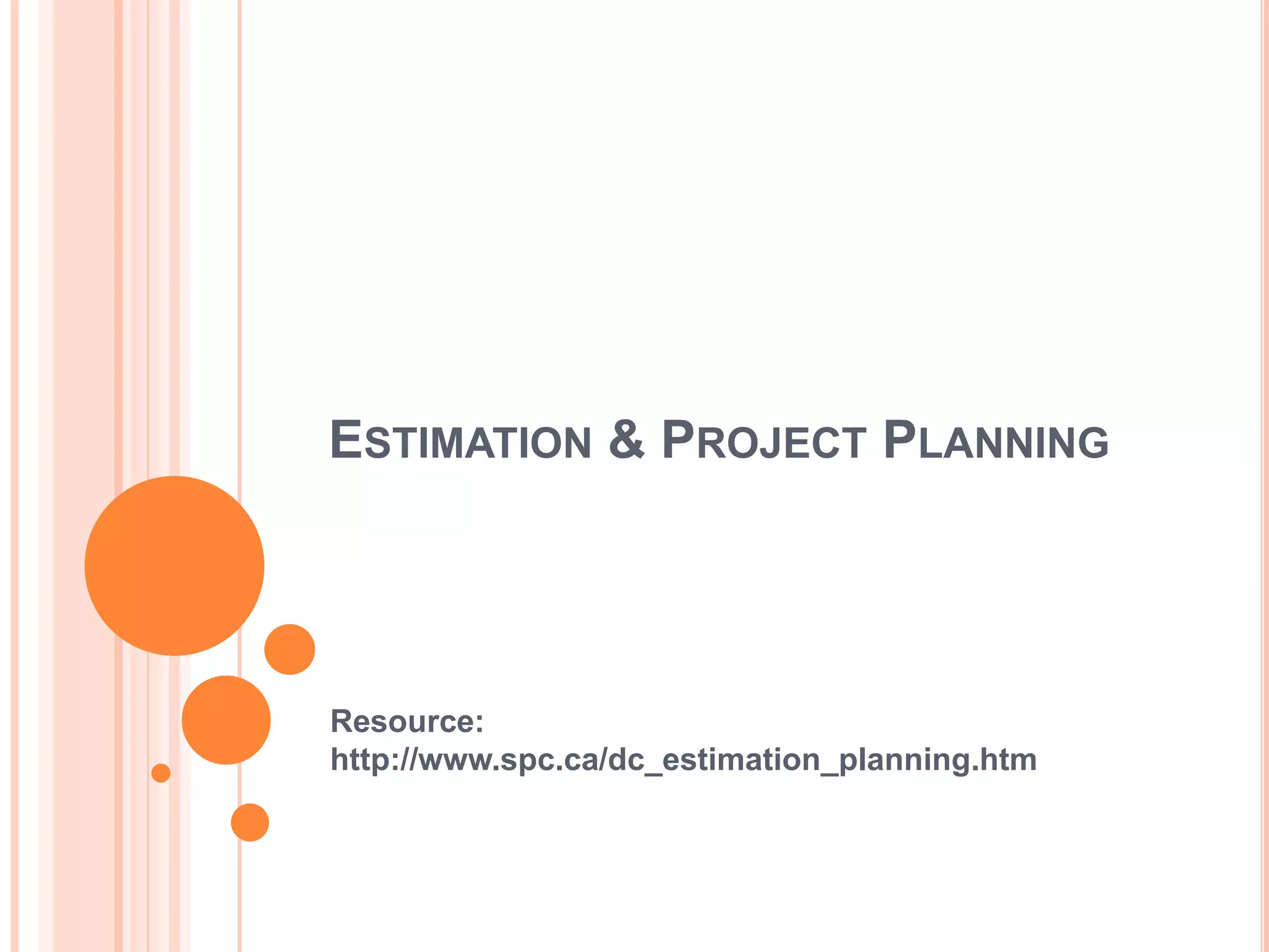 Estimation & project planning | PPTX | Business | Business and Finance