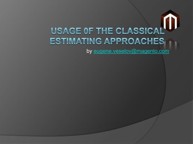 Classical estimating methods | PPT